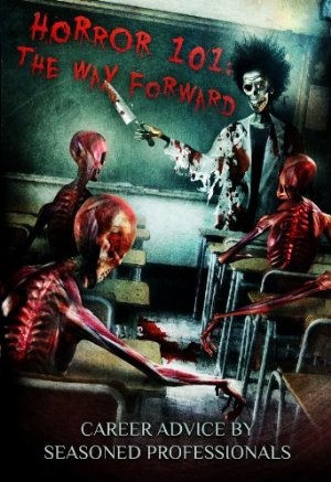 Horror 101: The Way Forward – Horror Delve